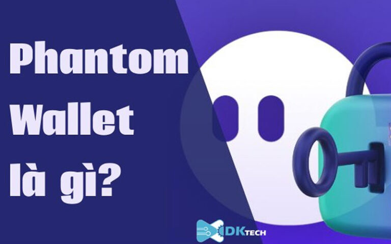 Phantom Wallet là gì? Cách sử dụng và khôi phục ví Phantom - DK Tech